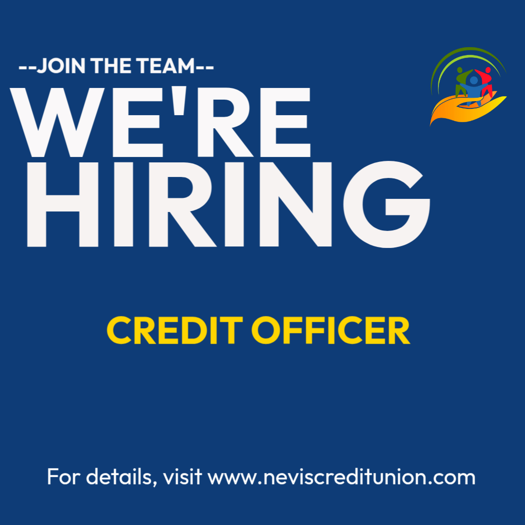NCCU Job Vacancy: Credit Officer - Nevis Co-operative Credit Union ...